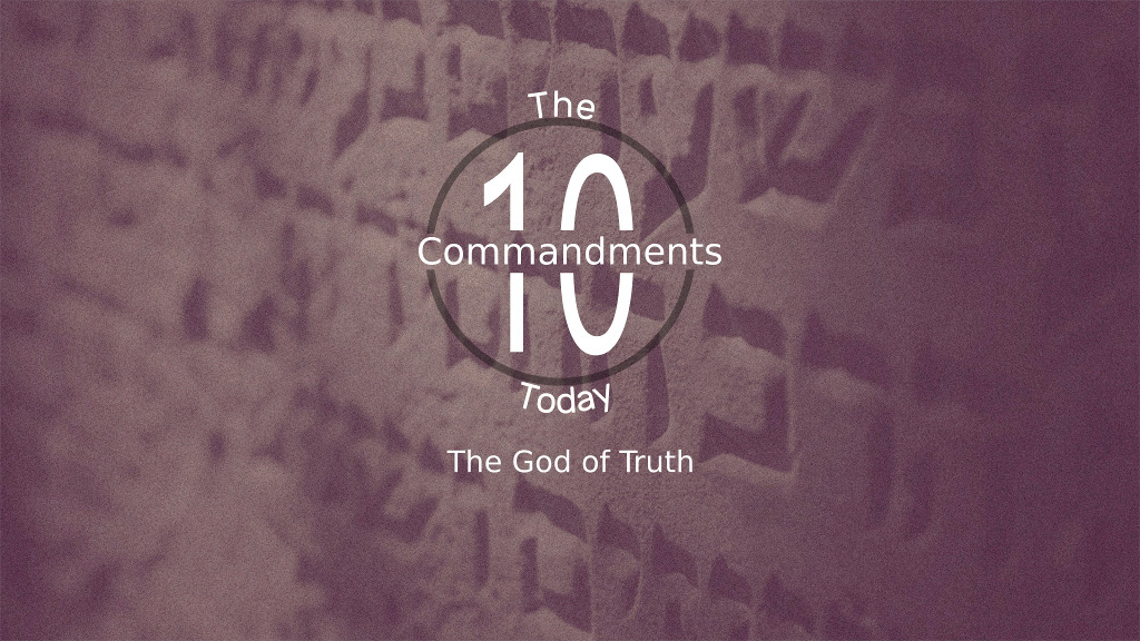 Ninth Commandment: Do Not Lie - Hope Valley Church